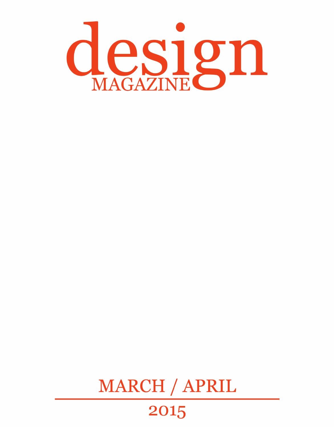 DESIGN MAGAZINE 22 (MARCH/APRIL 2015) by Design Magazine - Issuu