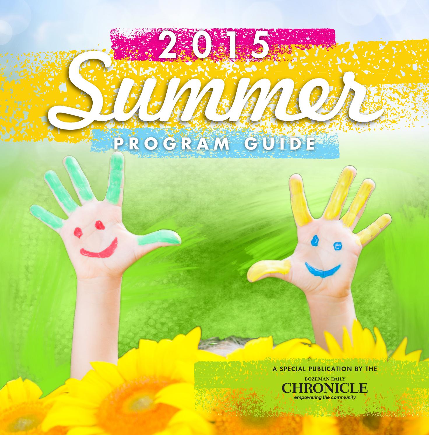 Summer Program Guide 2015 by Bozeman Daily Chronicle - Issuu