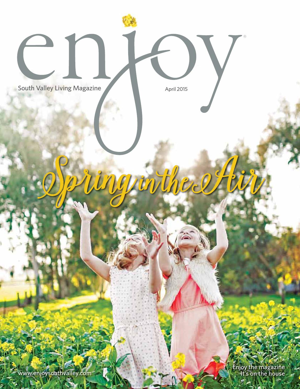 Enjoy Magazine: South Valley Living - April 2015 by Enjoy Magazine ...