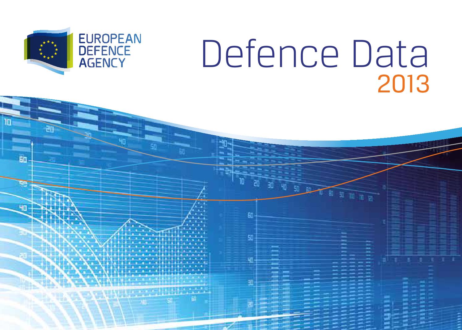 EDA Defence Data 2013 booklet by European Defence Agency - Issuu
