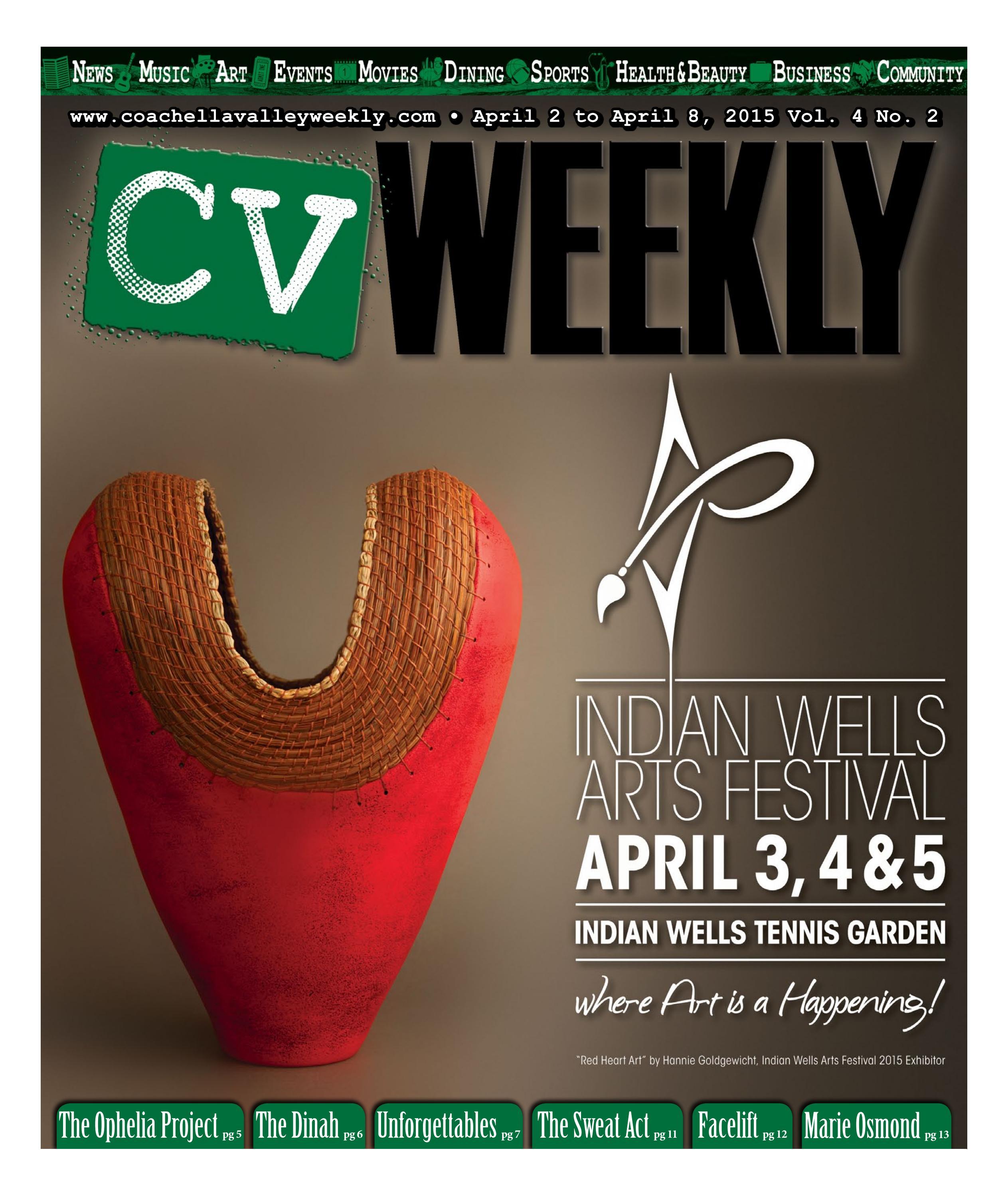 Coachella Valley Weekly - April 2 to April 8, 2015 Vol. 4 No. 2 by CV ...