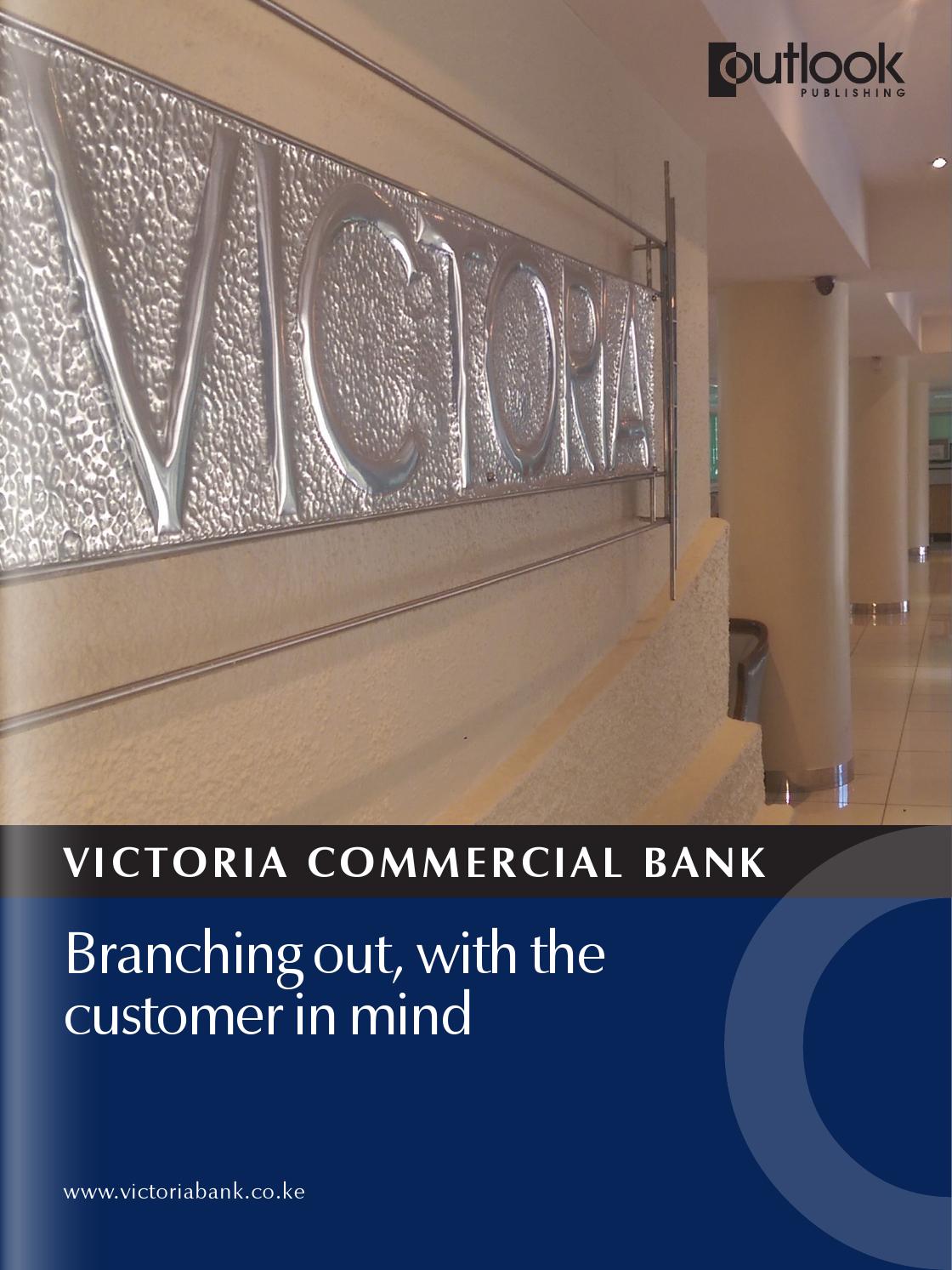 VICTORIA COMMERCIAL BANK by Outlook Publishing - Issuu