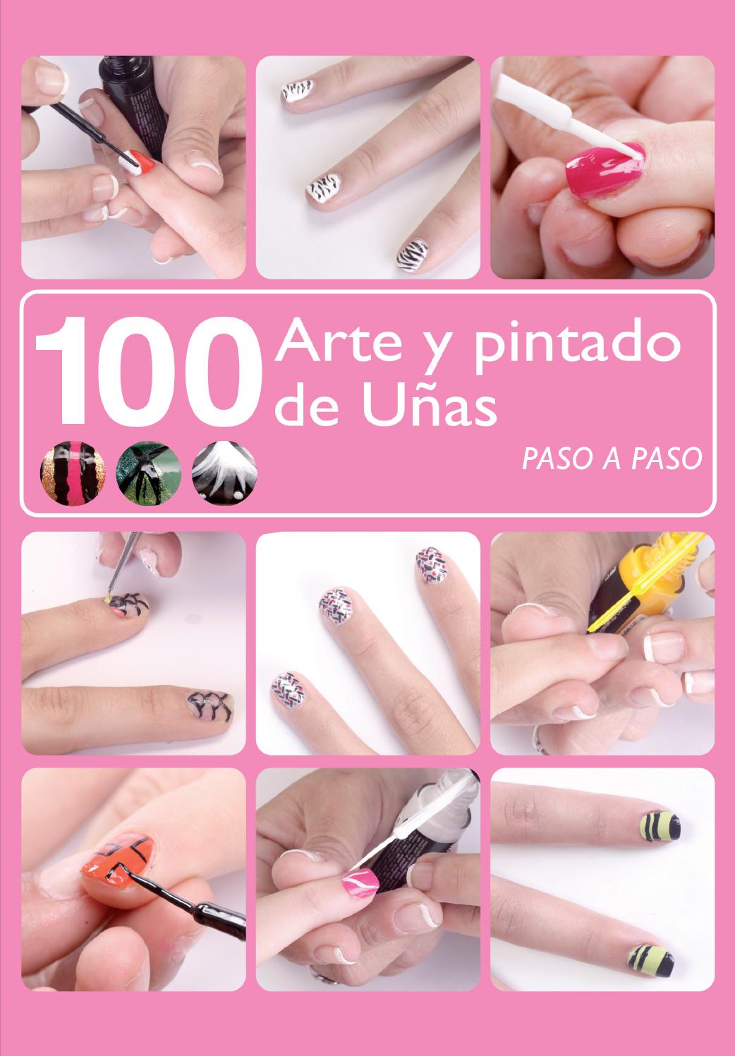 100 Art and Painting Nails Step by Step by Línea Editorial Publishers ...