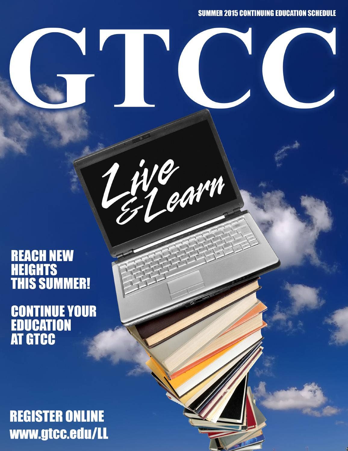 GTCC's Summer 2015 Live & Learn Continuing Education Schedule by Guilford Technical Community ...