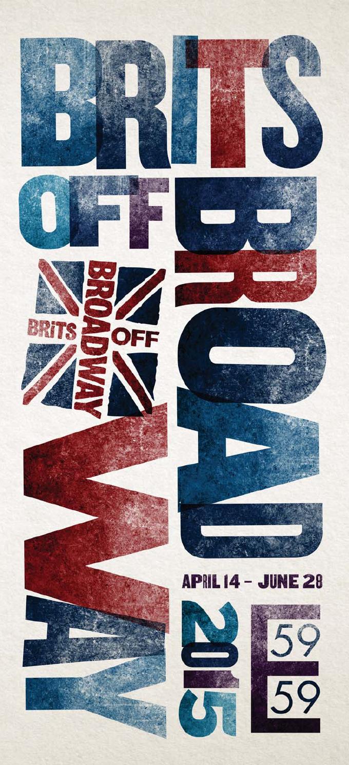 Brits Off Broadway 2015 at 59E59 Theaters by 59E59 Theaters - Issuu