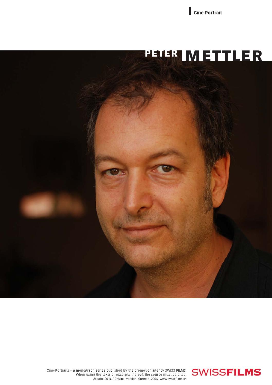Cinéportrait Peter Mettler - English version by SWISS FILMS - Issuu