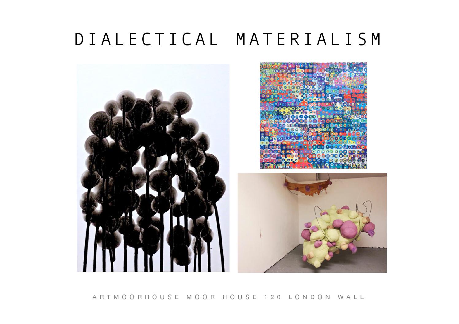 DIALECTICAL MATERIALISM - ArtMoorHouse London - exhibition brochure by ...