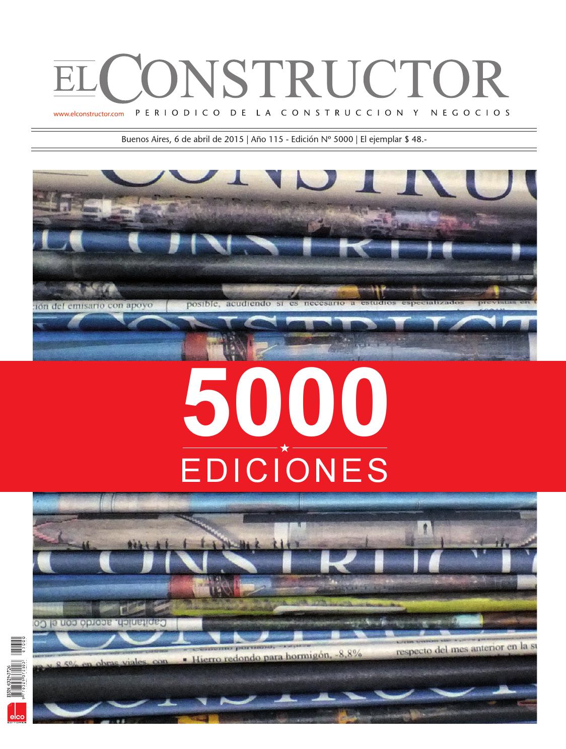 El Constructor Edición Especial N° 5000 - 06/04/2015 - N° 5000 - Año ...