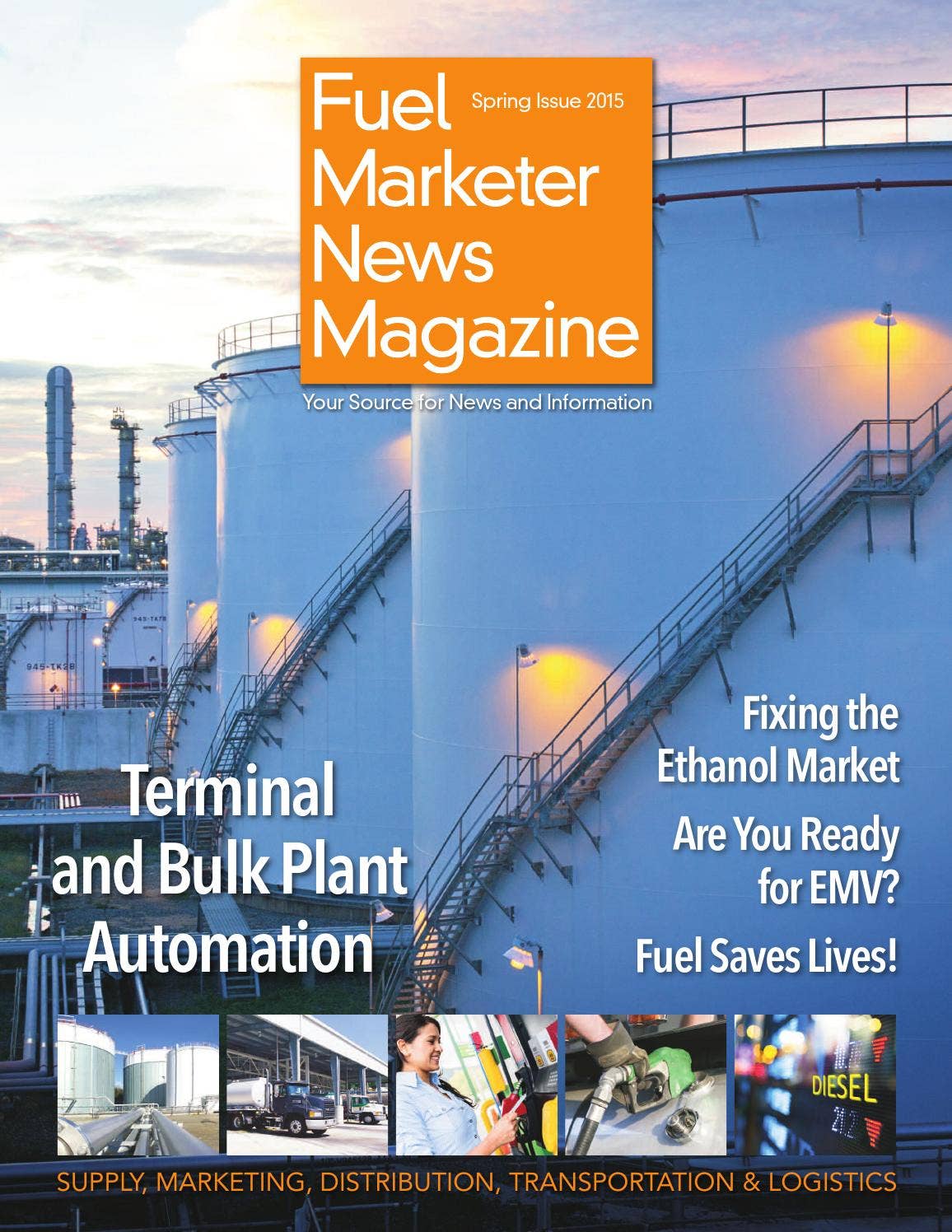 Fuel Marketer News Magazine Spring 2015 by Fuels Market News - Issuu