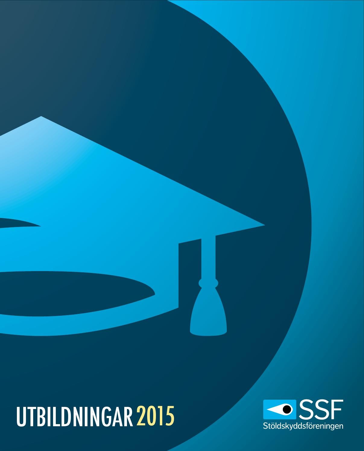 SSF Utbildningskatalog 2015 by SSF Stöldskyddsföreningen - Issuu