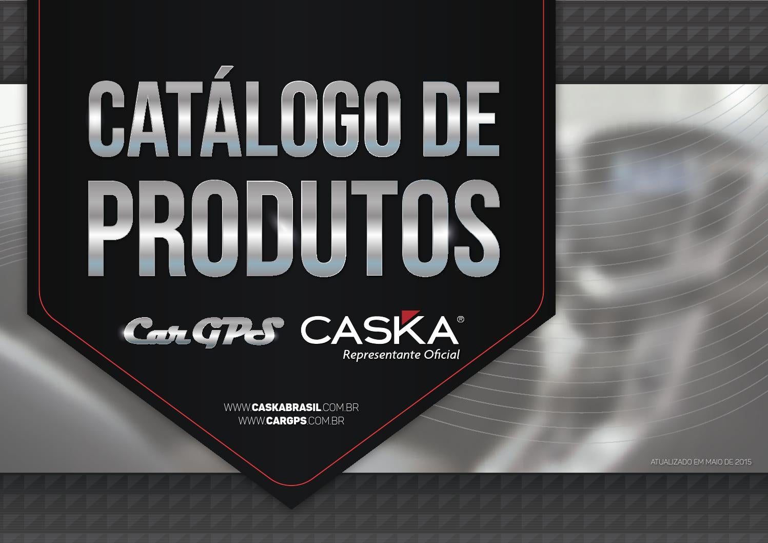 Catálogo de Produtos CarGPS | Caska Brasil 2015 by Matheus Macedo - Issuu