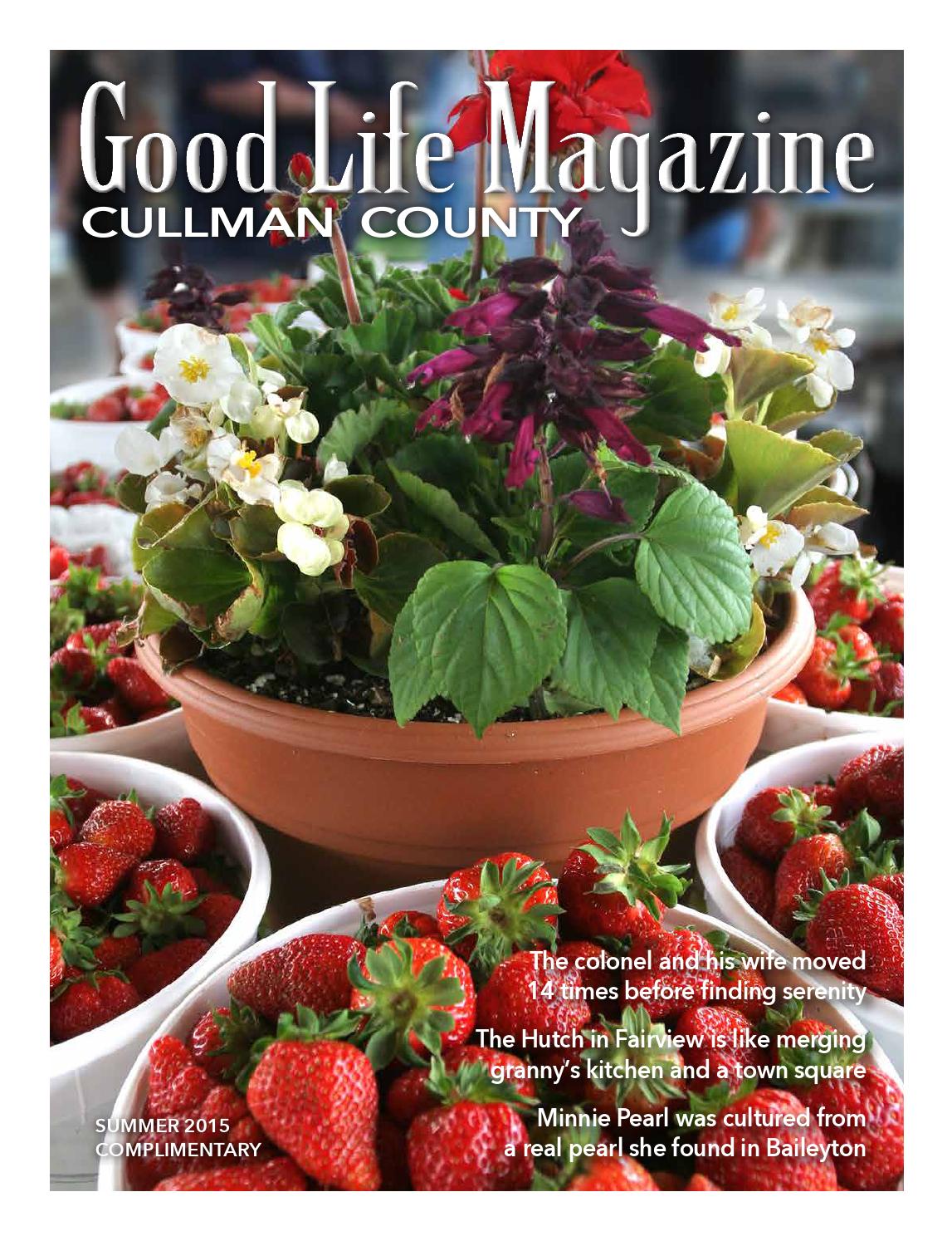 Cullman Good Life Magazine - Summer 2015 by The Good Life Magazine - Issuu