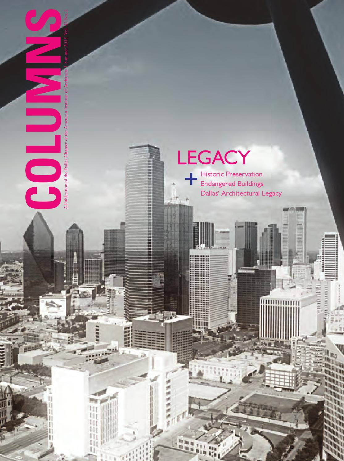 Summer 2015 issue – AIA Dallas ‘Columns’ magazine by AIA Dallas - Issuu
