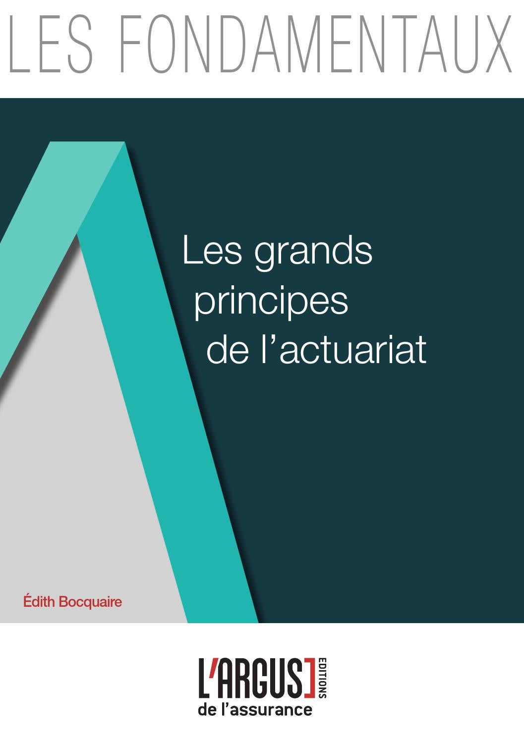 Les grands principes de l'actuariat_extrait complet by INFOPRO DIGITAL ...