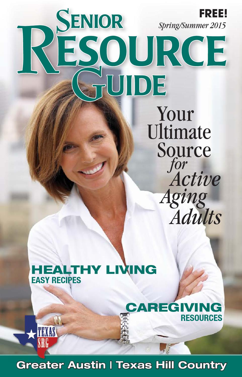 Senior Resource Guide Austin (Spring/Summer 2015) by Senior Resource ...