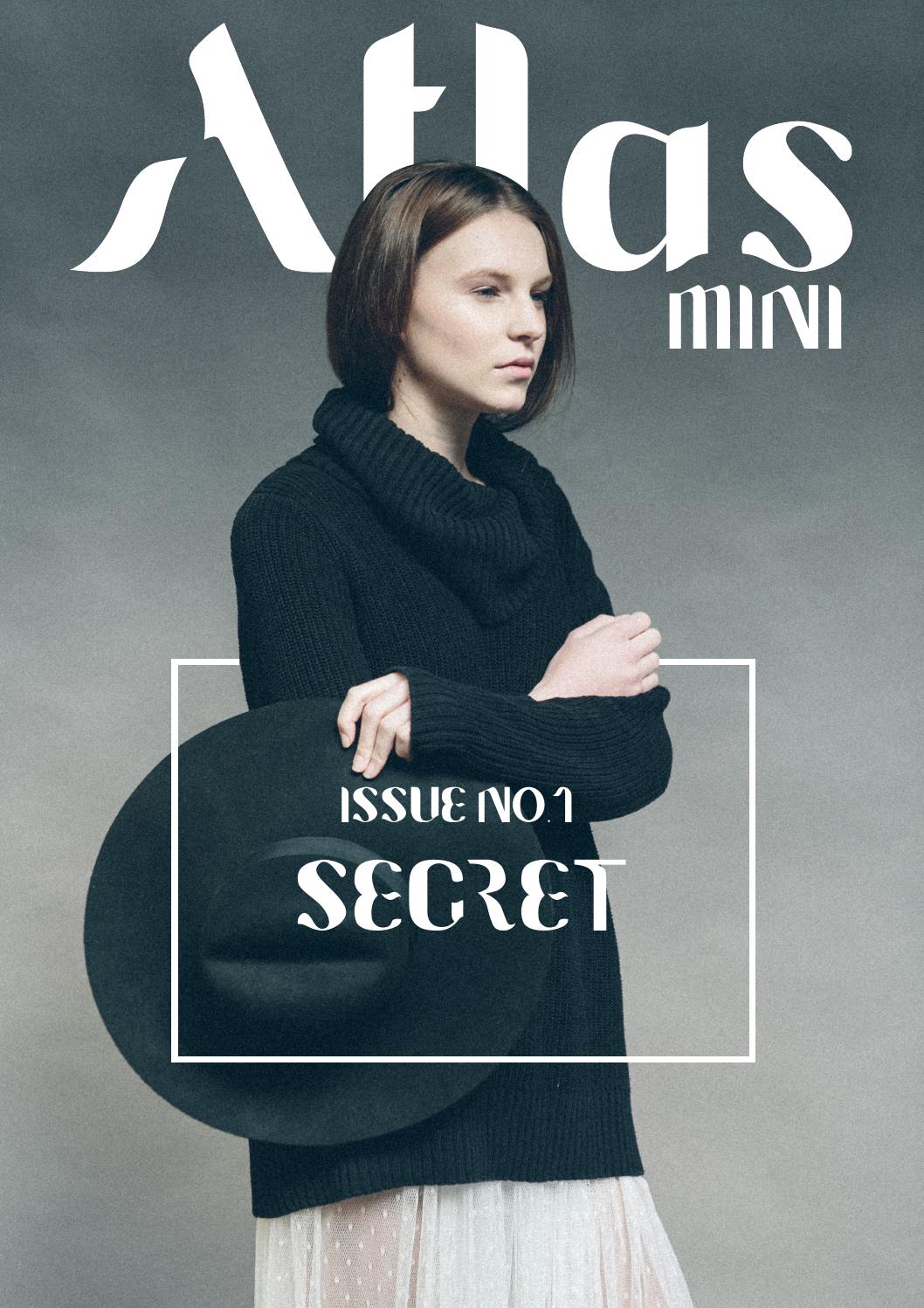 Mini Atlas | Issue 1 | Secret by Atlas Magazine - Issuu