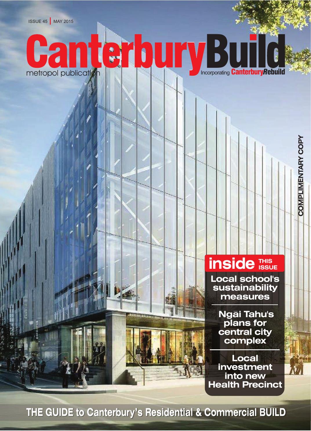 Canterbury Build Magazine May 2015 Issue 45 by Metropol - Issuu