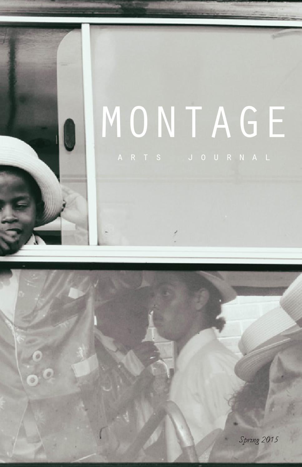 Montage | Issue #10 by Montage Arts Journal - Issuu