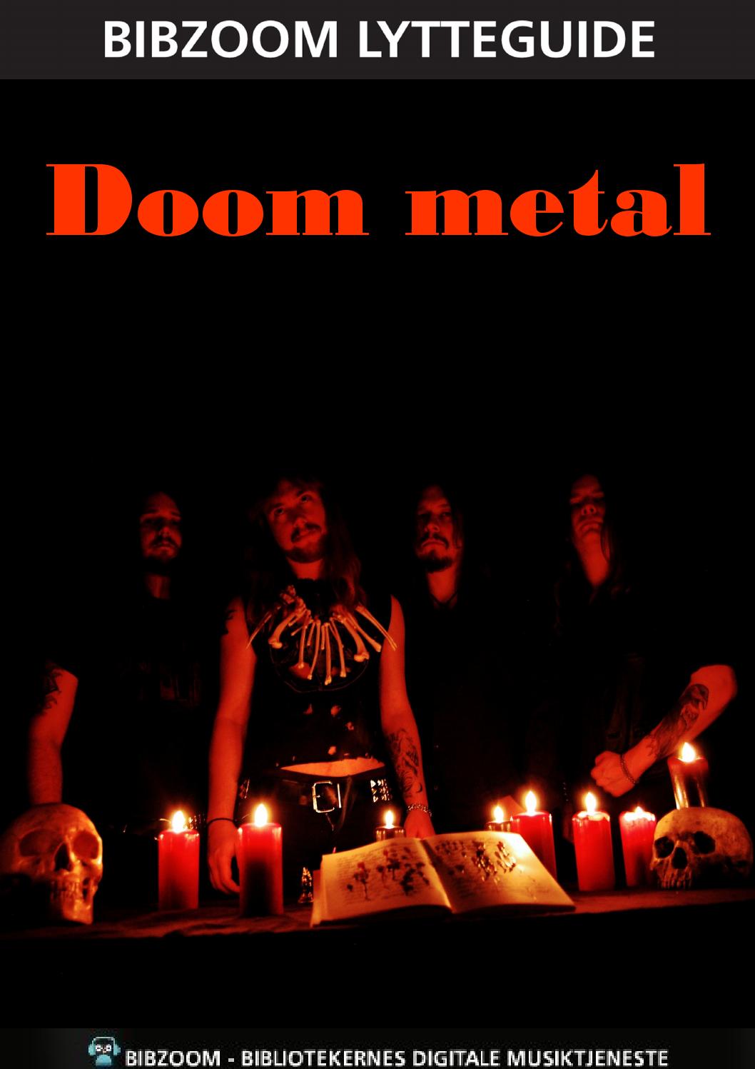 Guide til doom metal by Bibzoom Lytteguides - Issuu