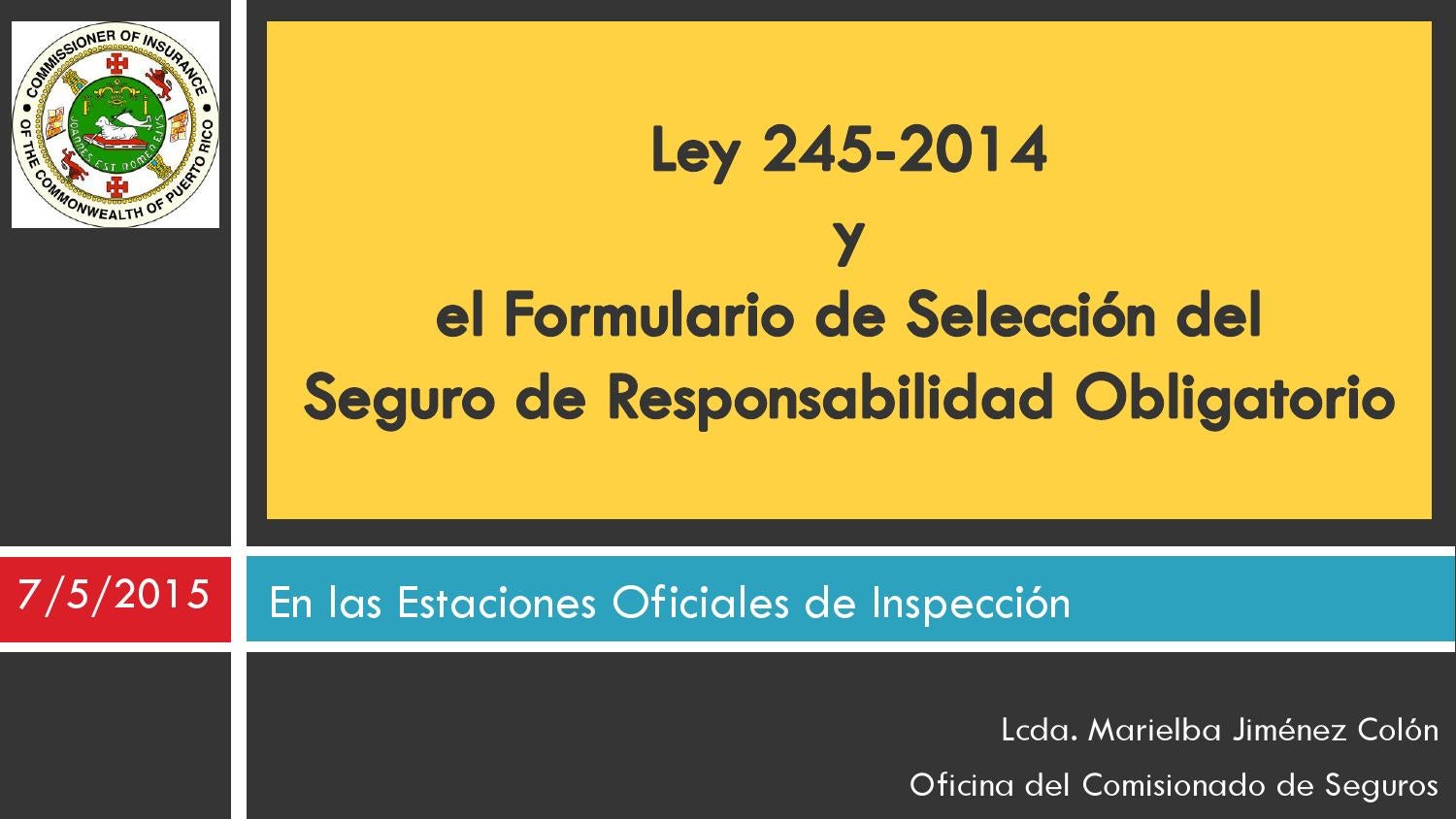 Ley 245-2014 y el Formulario de Selección del Seguro de Responsabilidad ...