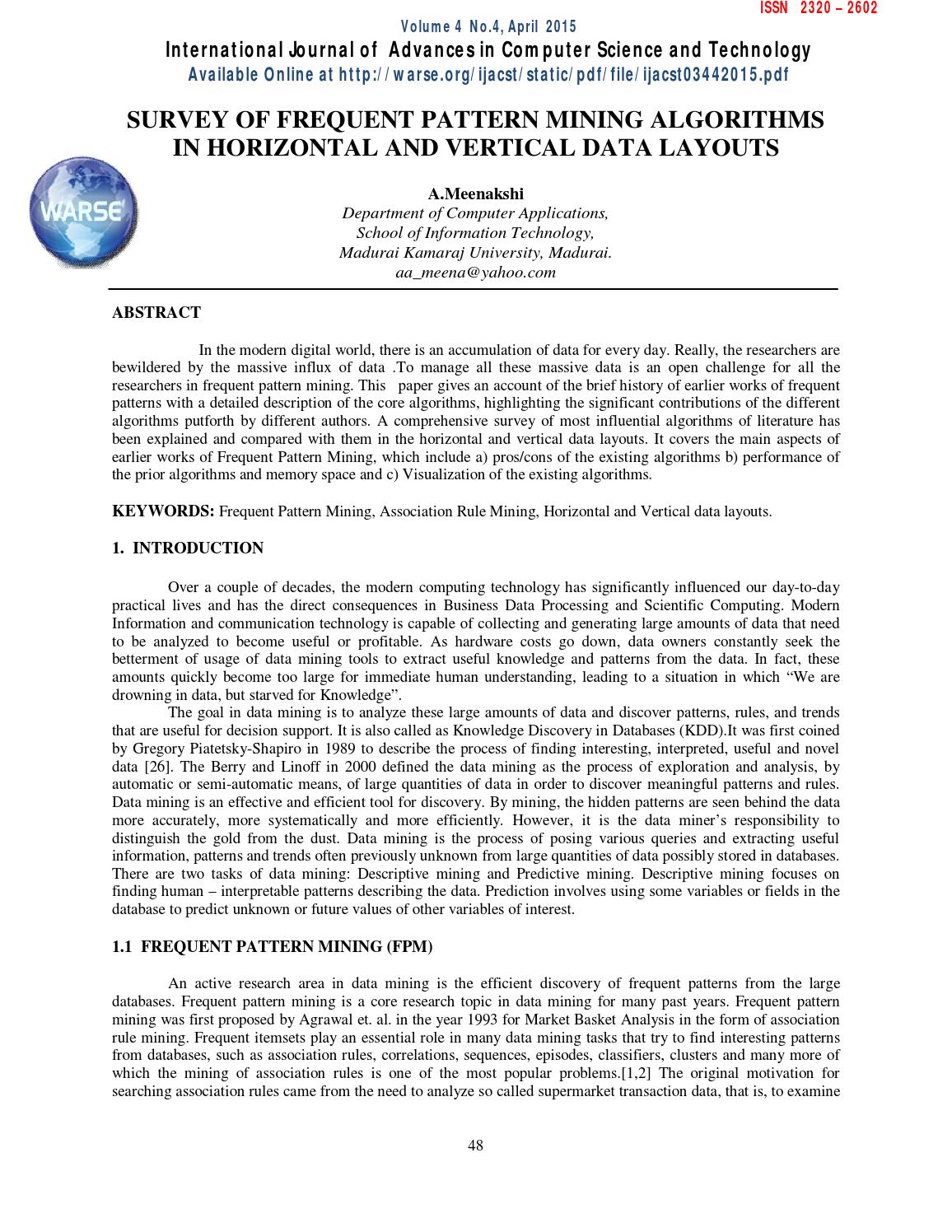 SURVEY OF FREQUENT PATTERN MINING ALGORITHMS IN HORIZONTAL AND VERTICAL DATA LAYOUTS by The ...