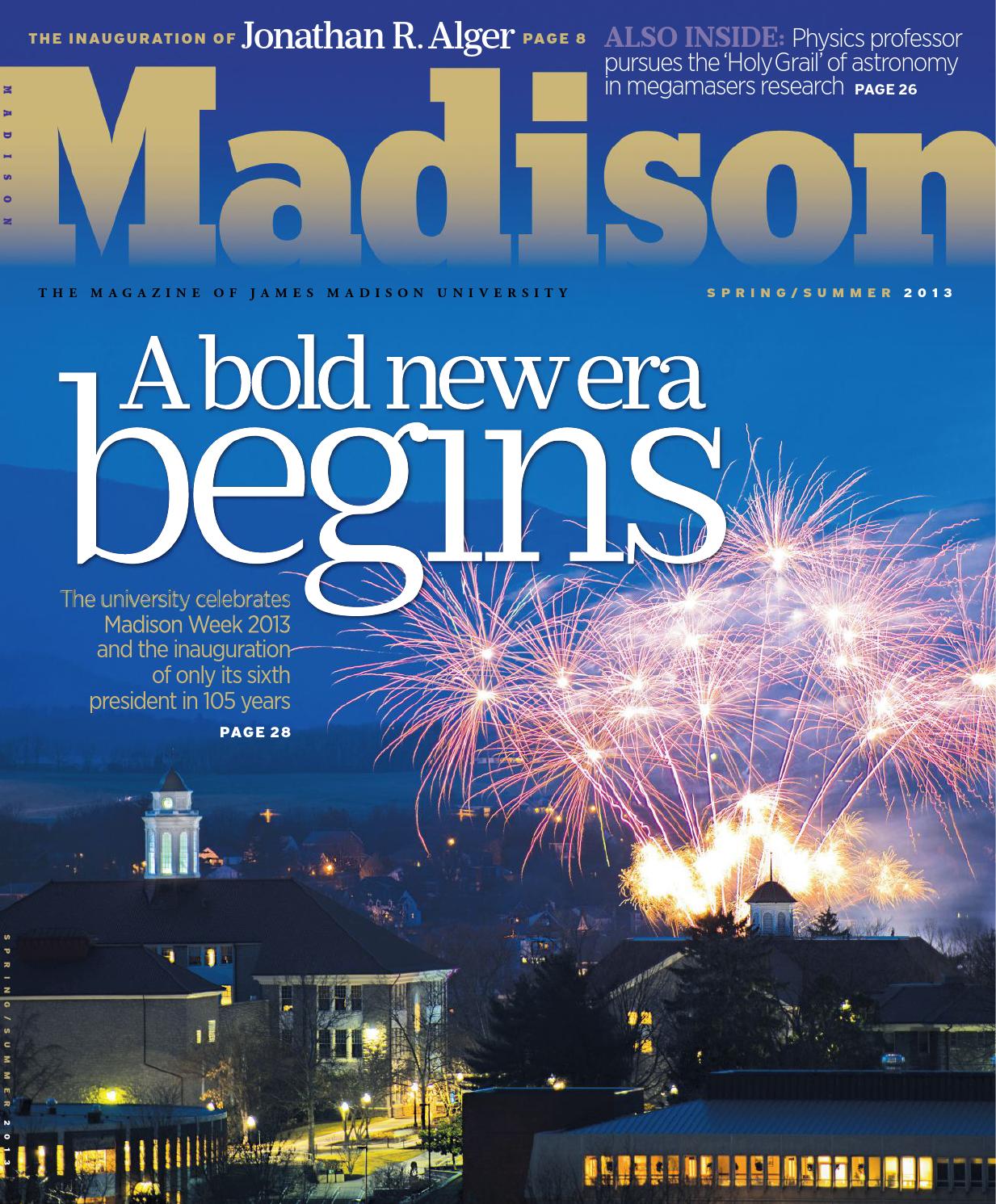 Madison Magazine: Spring/Summer 2013 by James Madison University - Issuu