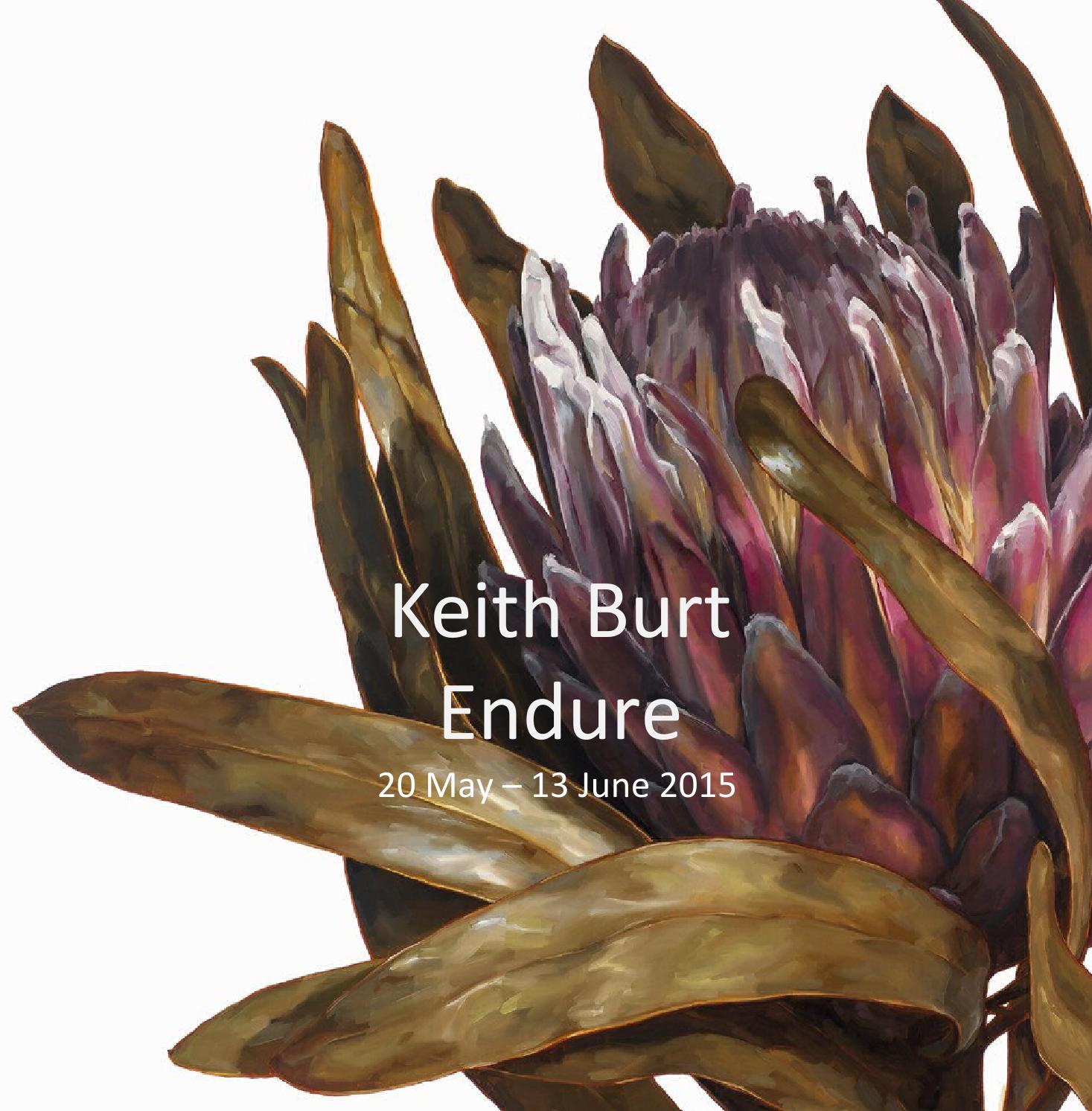 Keith Burt : Endure by Jan Manton Gallery - Issuu