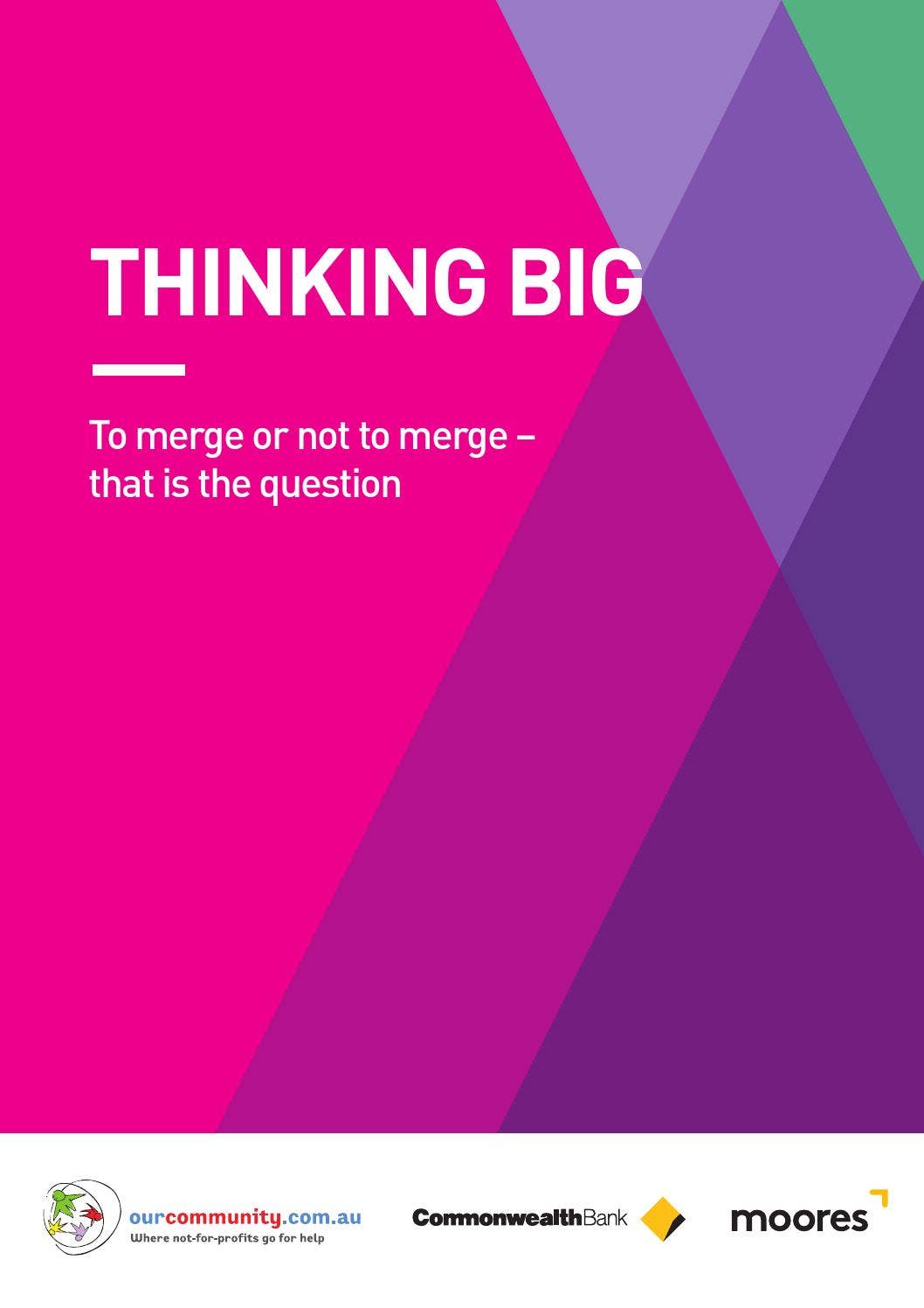 Thinking Big: To merge or not to merge - that is the question by Our ...