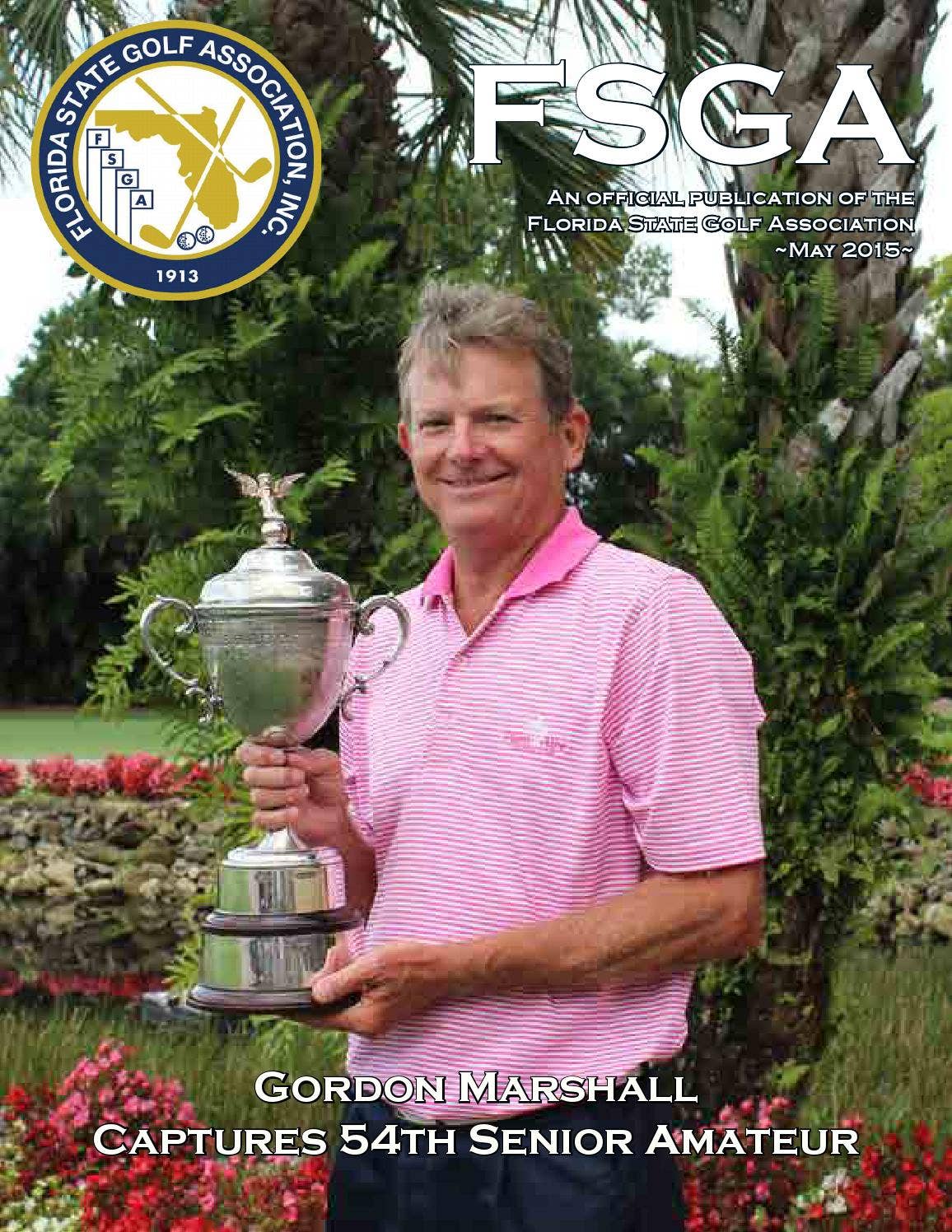 Inside the FSGA - May 2015 by Florida State Golf Association - Issuu