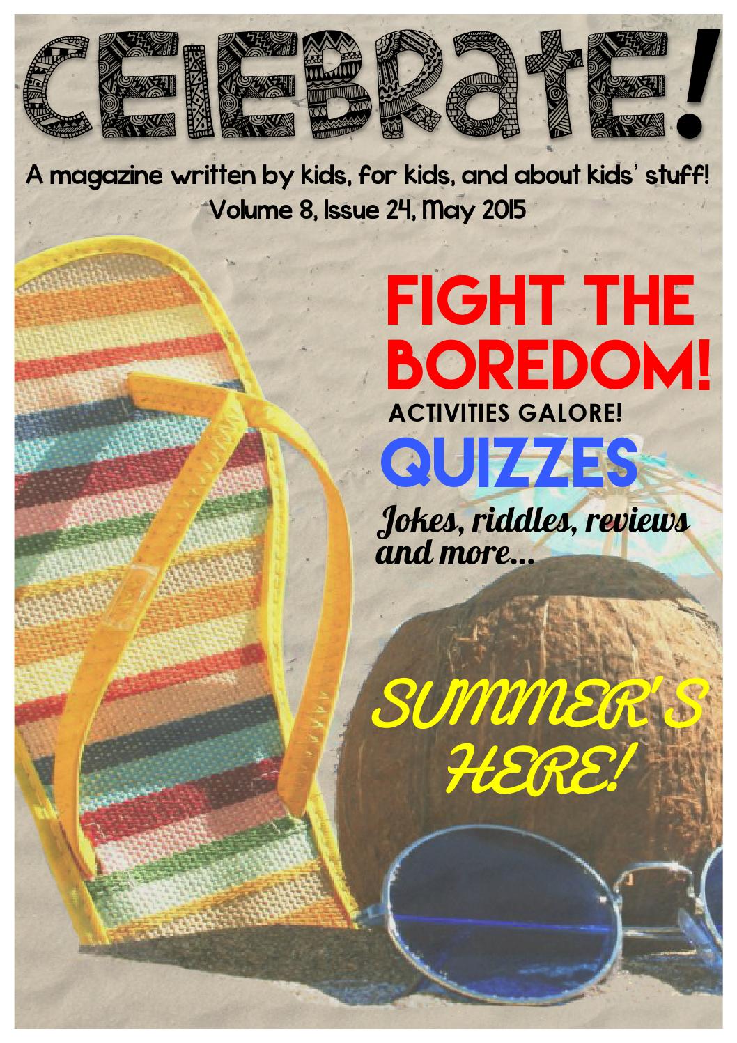 CELEBRATE! MAGAZINE - MAY 2015 by Junior Journalists - SAS - Issuu