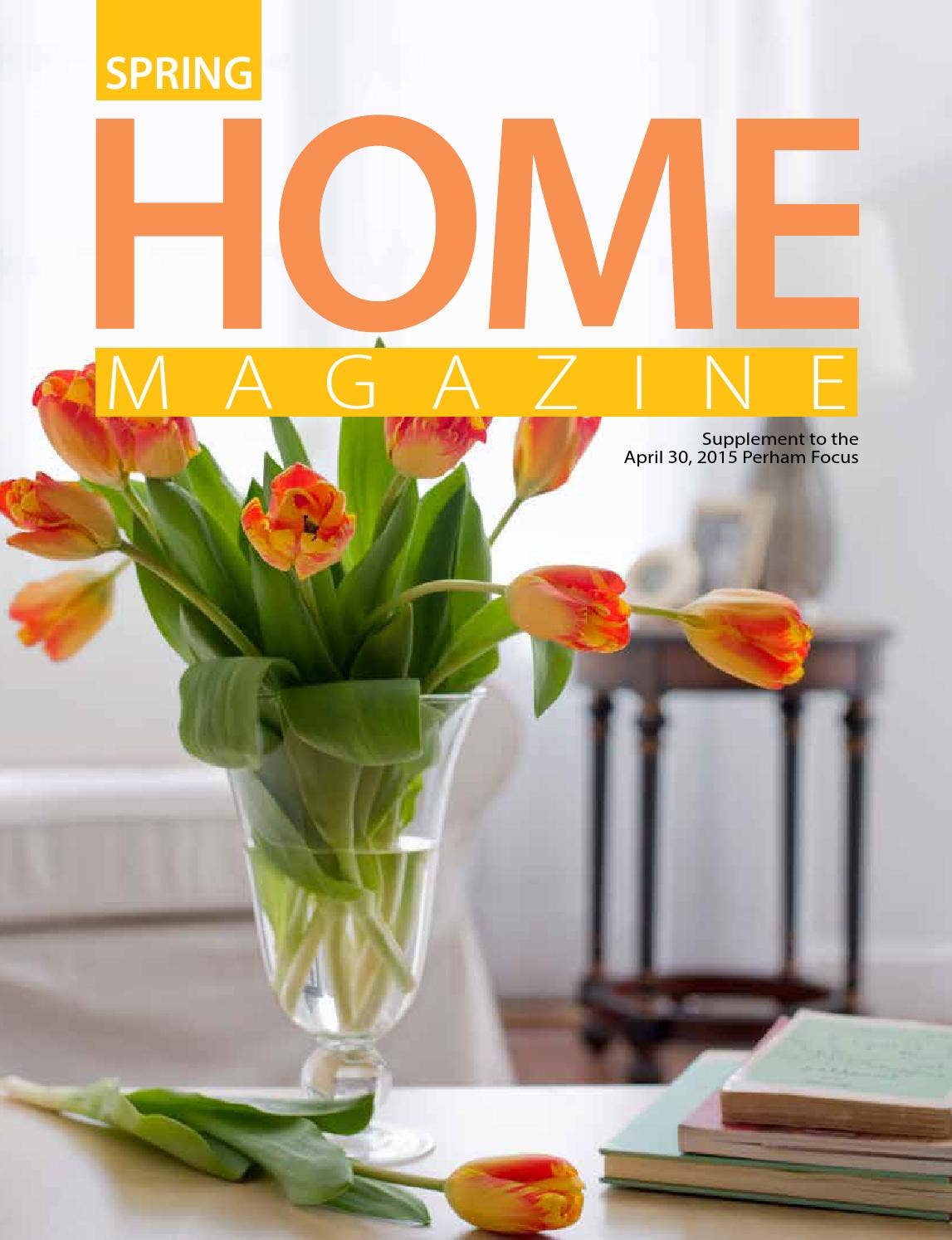 Spring Home Magazine by Perham Focus - Issuu