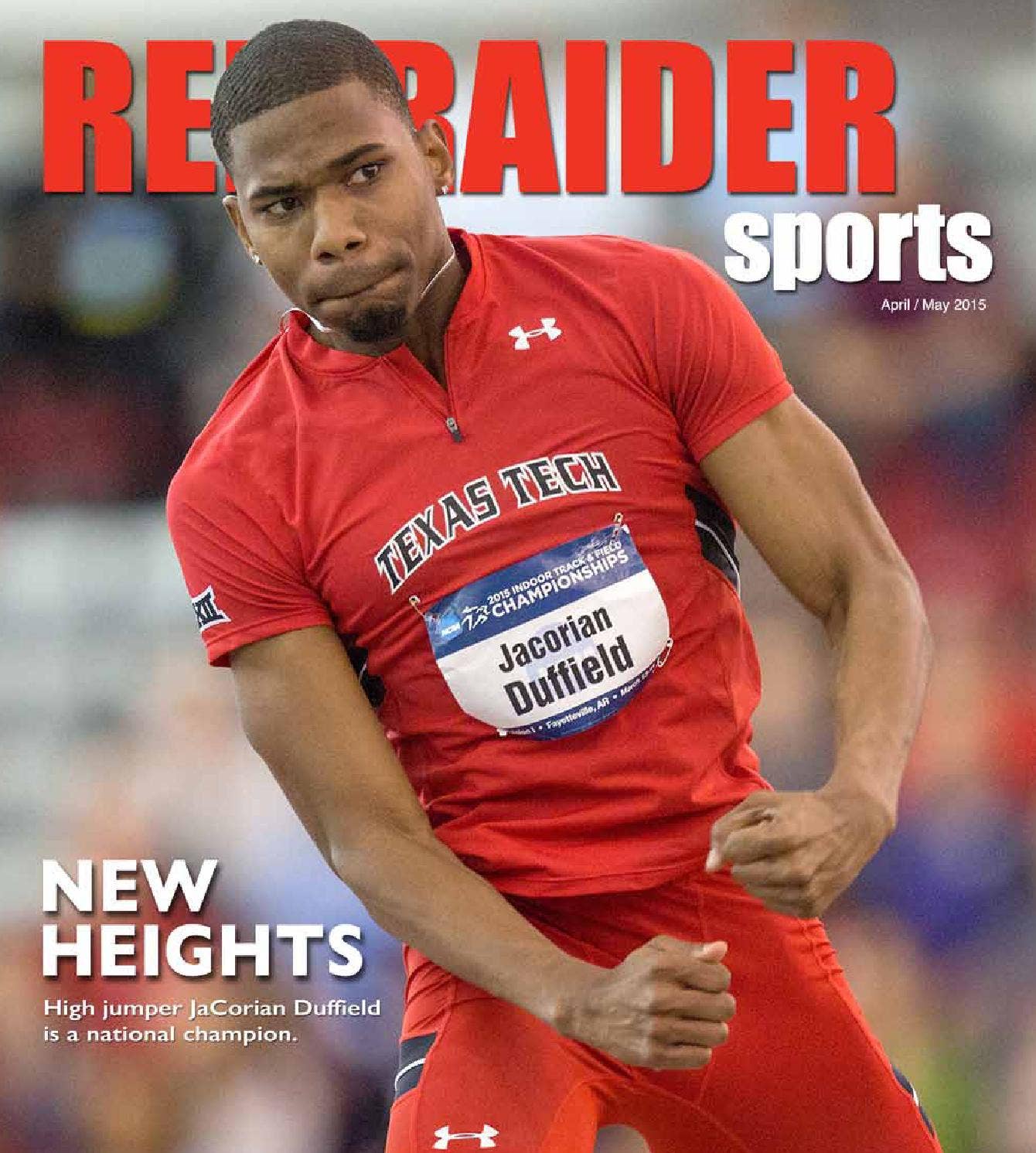 Red Raider Sports Magazine - April/May 2015 by Texas Tech Athletics - Issuu