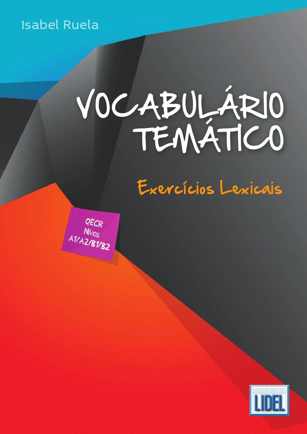 Vocabulário Temático - Exercícios Lexicais by Grupo Lidel - Issuu