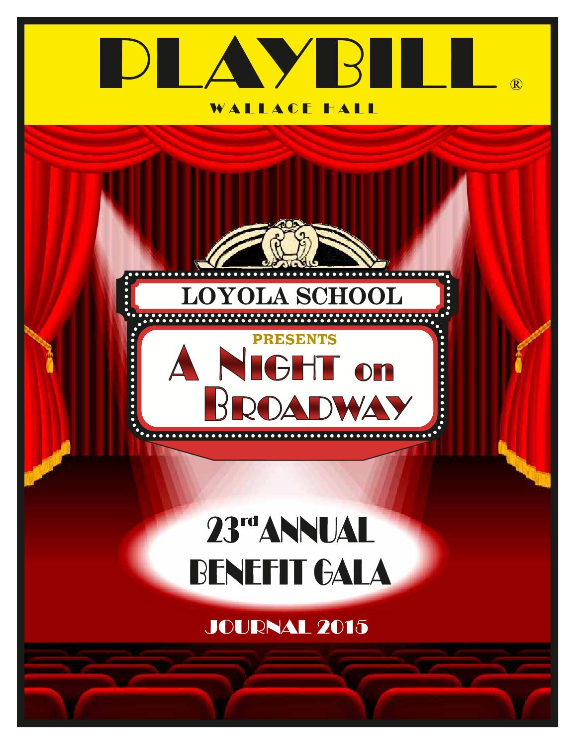 A Night on Broadway Gala Journal 2015 by Loyola School - Issuu