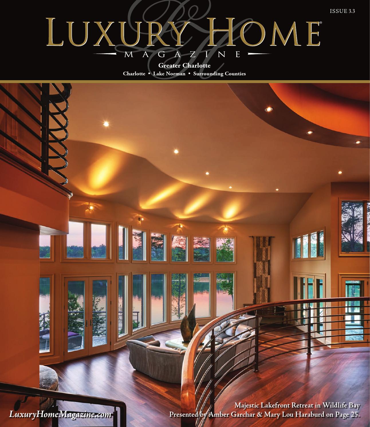 Luxury Home Magazine Greater Charlotte Issue 3.3 by Luxury Home ...