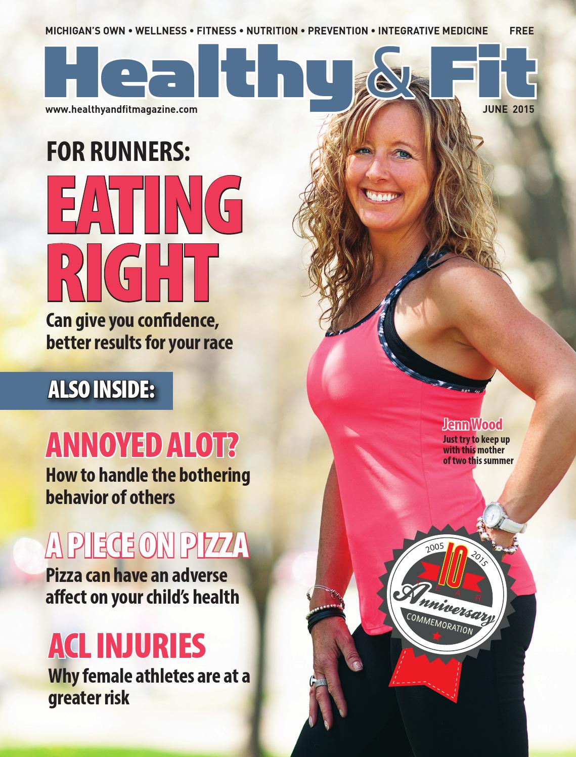 Healthy & Fit Magazine June 2015 Edition by Healthy & Fit Magazine - Issuu