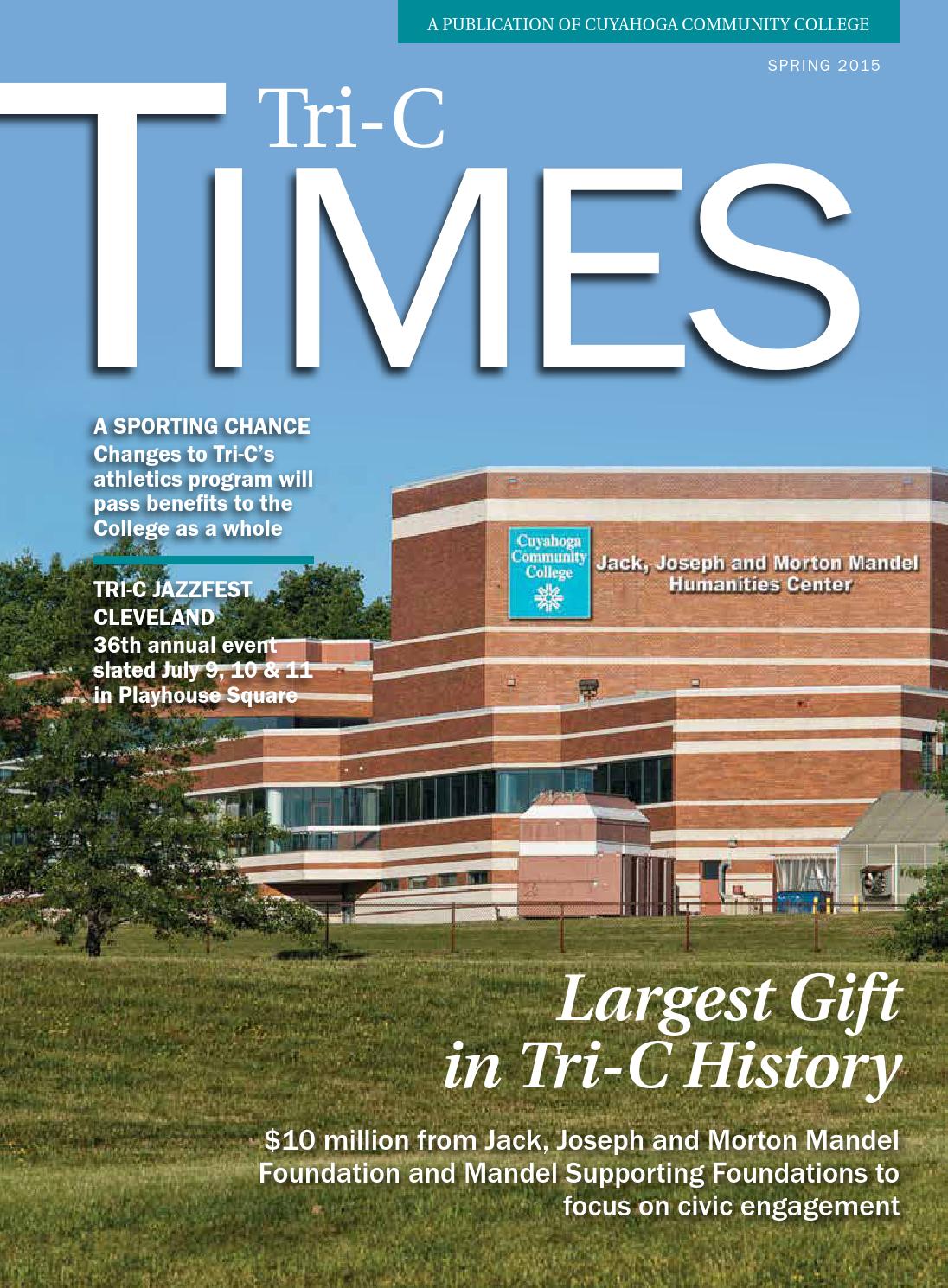 Tri-C Times Spring 2015 by Cuyahoga Community College - Issuu