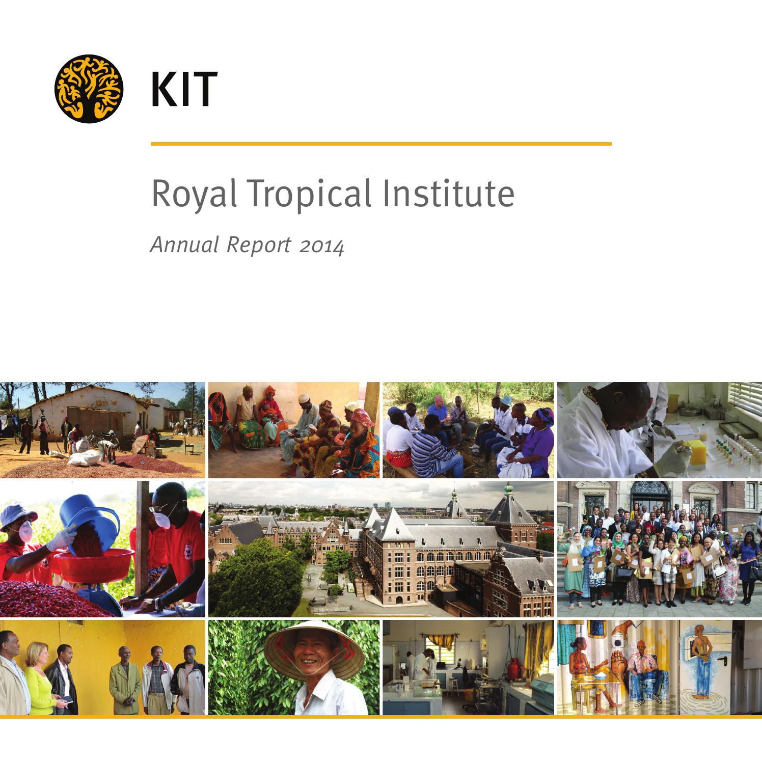 KIT Annual Report 2014 by Koninklijk Instituut voor de Tropen - Issuu