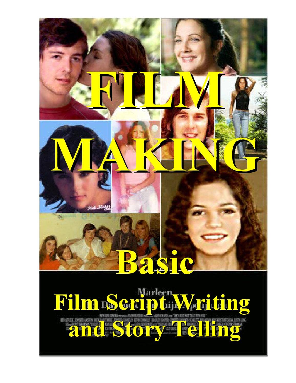 Film Making: Basics of Film Script Writing and Story Telling by Jaime ...