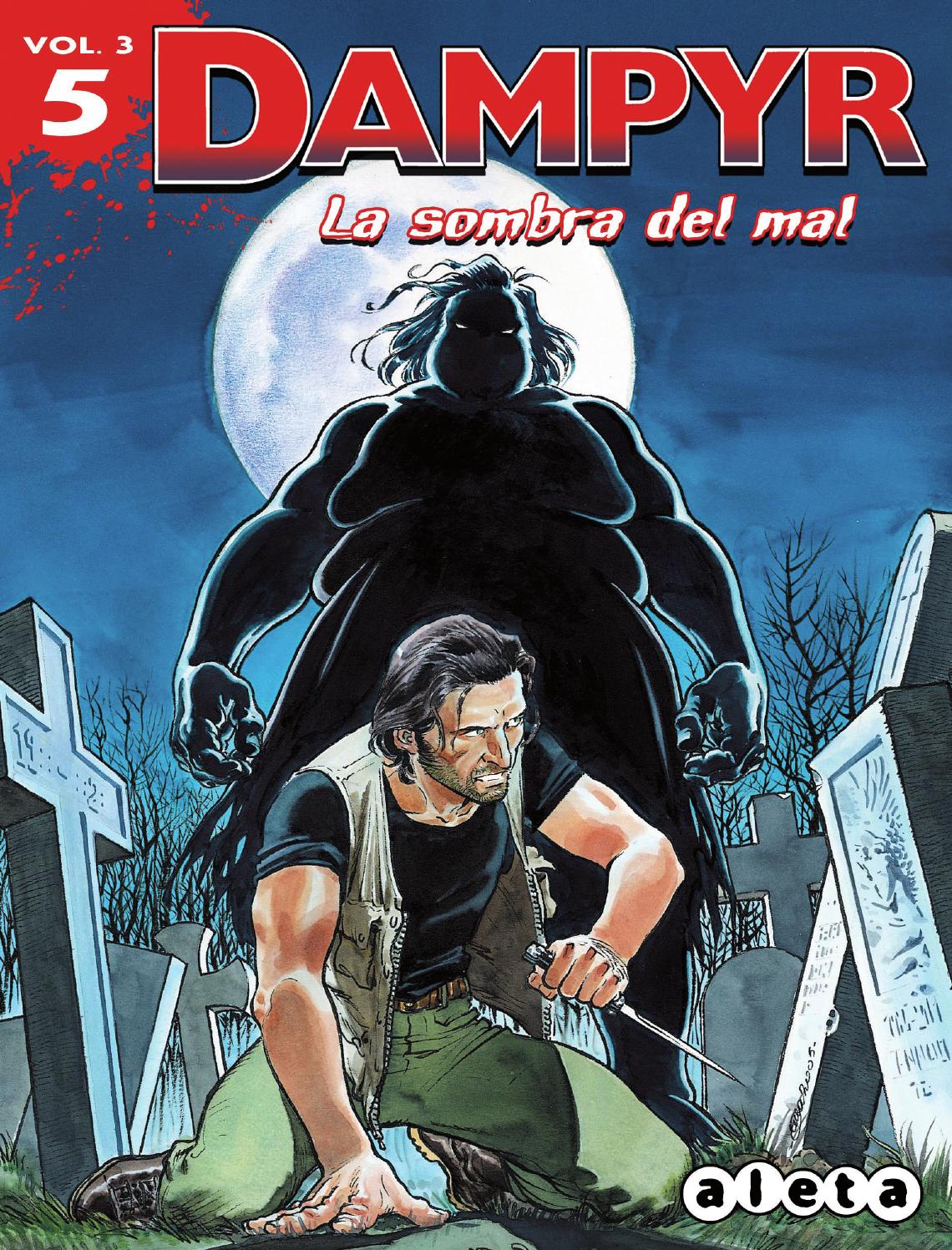 Dampyr 5 (vol. 3): La sombra del mal (Aleta Ediciones) by Aleta Ediciones - Issuu