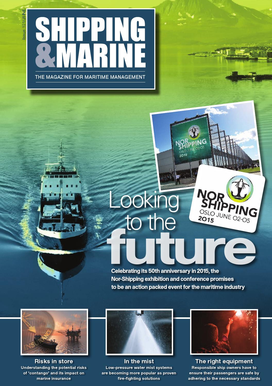 Shipping and Marine Issue 121 June 2015 by Schofield Publishing Ltd - Issuu