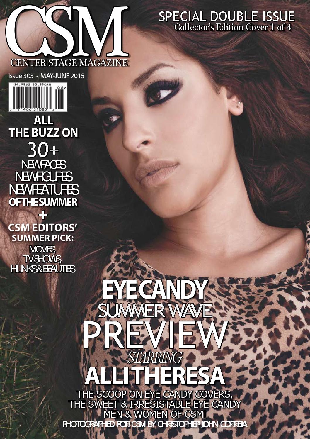 CSM Eye Candy Summer Issue No.1 by Center Stage Magazine - Issuu