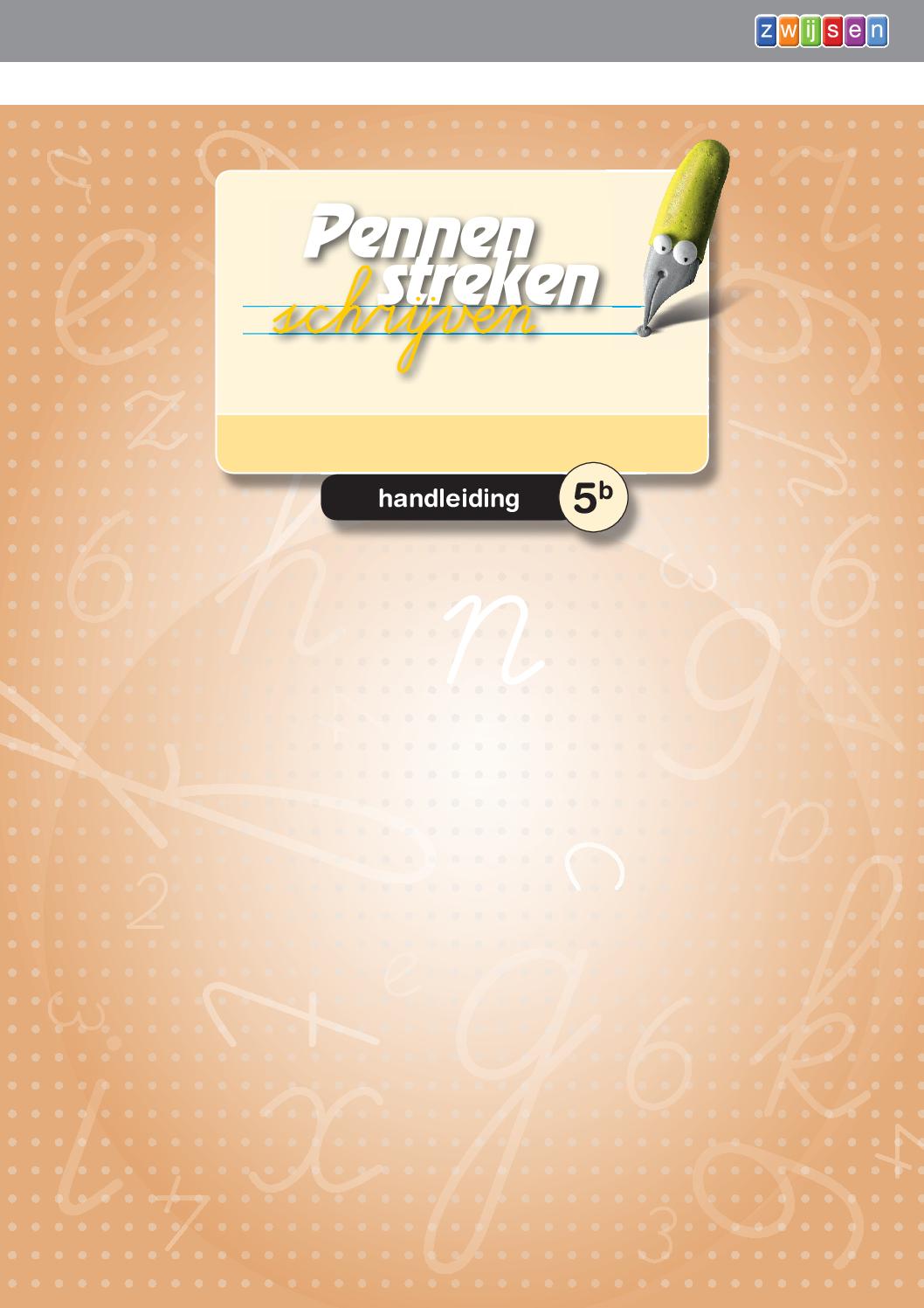 Pennenstreken materiaal - Handleiding 5b by Uitgeverij Zwijsen - Issuu