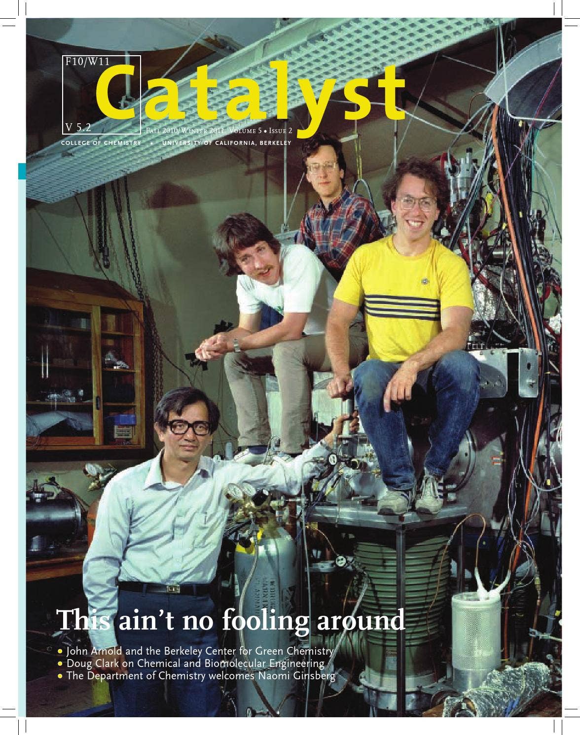 Catalyst Magazine V 5.2 by CATALYST MAGAZINE College of Chemistry, UC ...