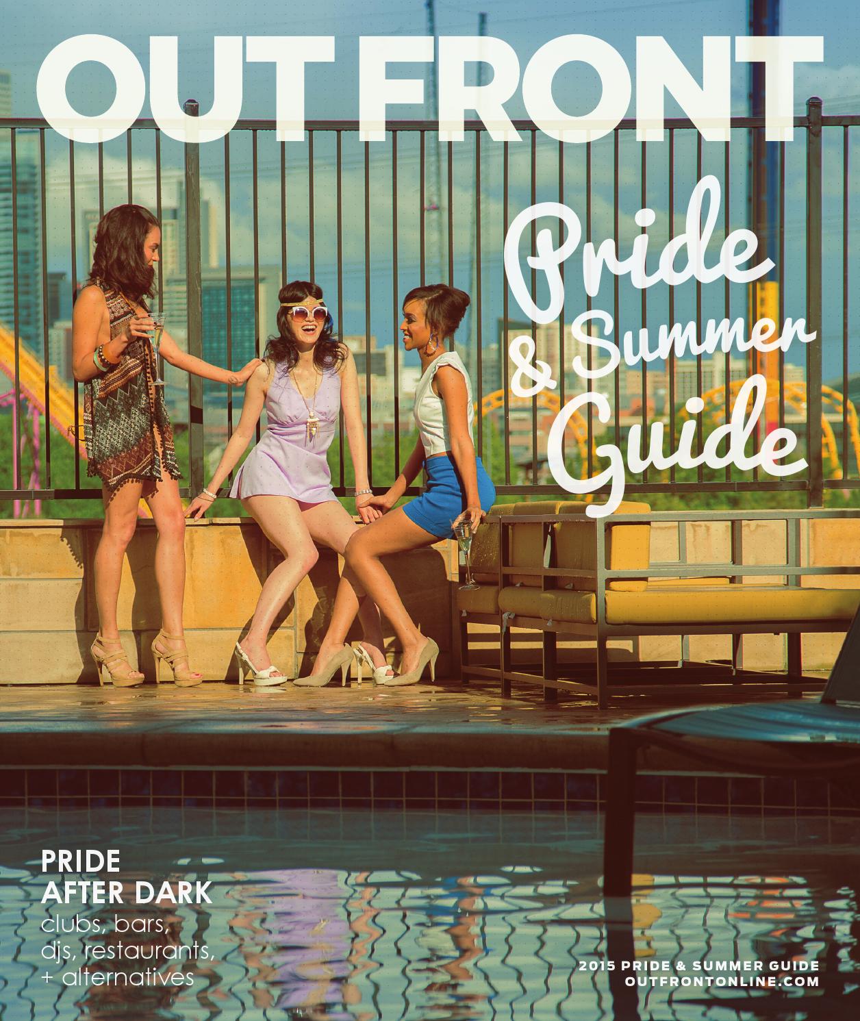 Pride & Summer Guide 2015 by OUT FRONT Magazine - Issuu