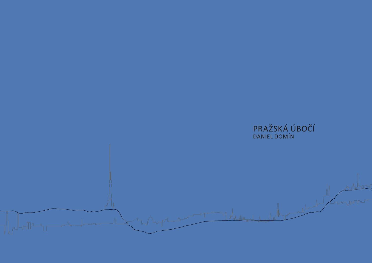 Pražská úbočí by Daniel Domín - Issuu