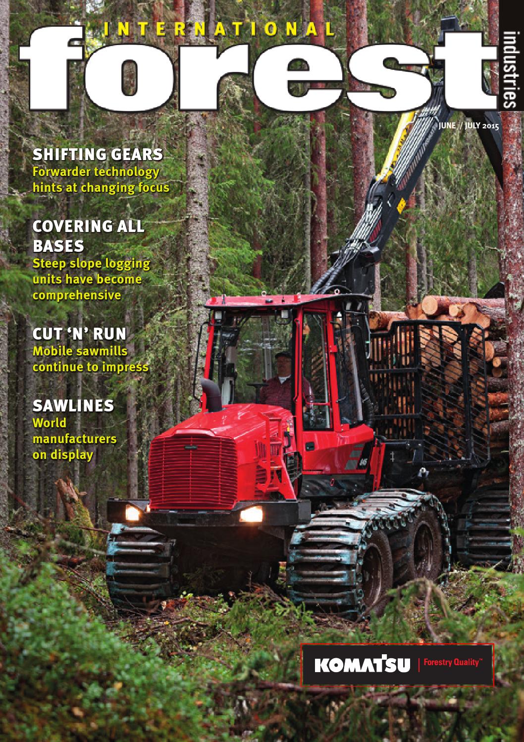 International Forest Industries Magazine June July 2015 Digital version ...