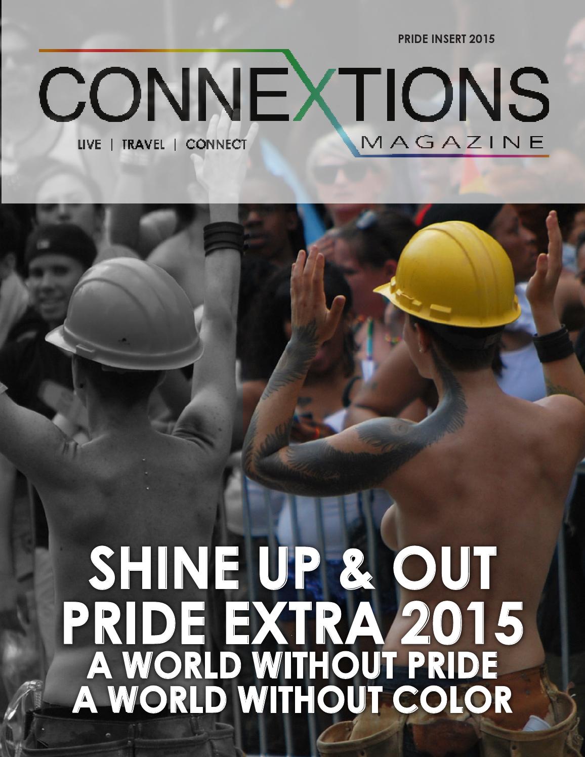 Connextions Magazine: Shine Up & Out PRIDE Extra 2015 by Connextions ...