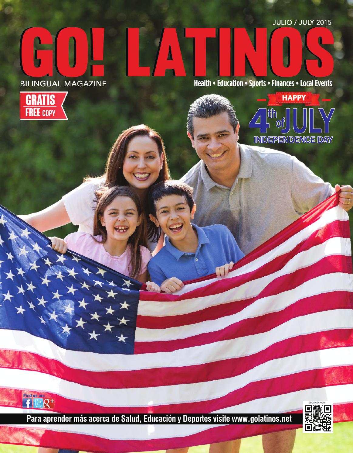GO! Latinos Magazine Julio | July 2015 by Go Latinos Magazine - Issuu