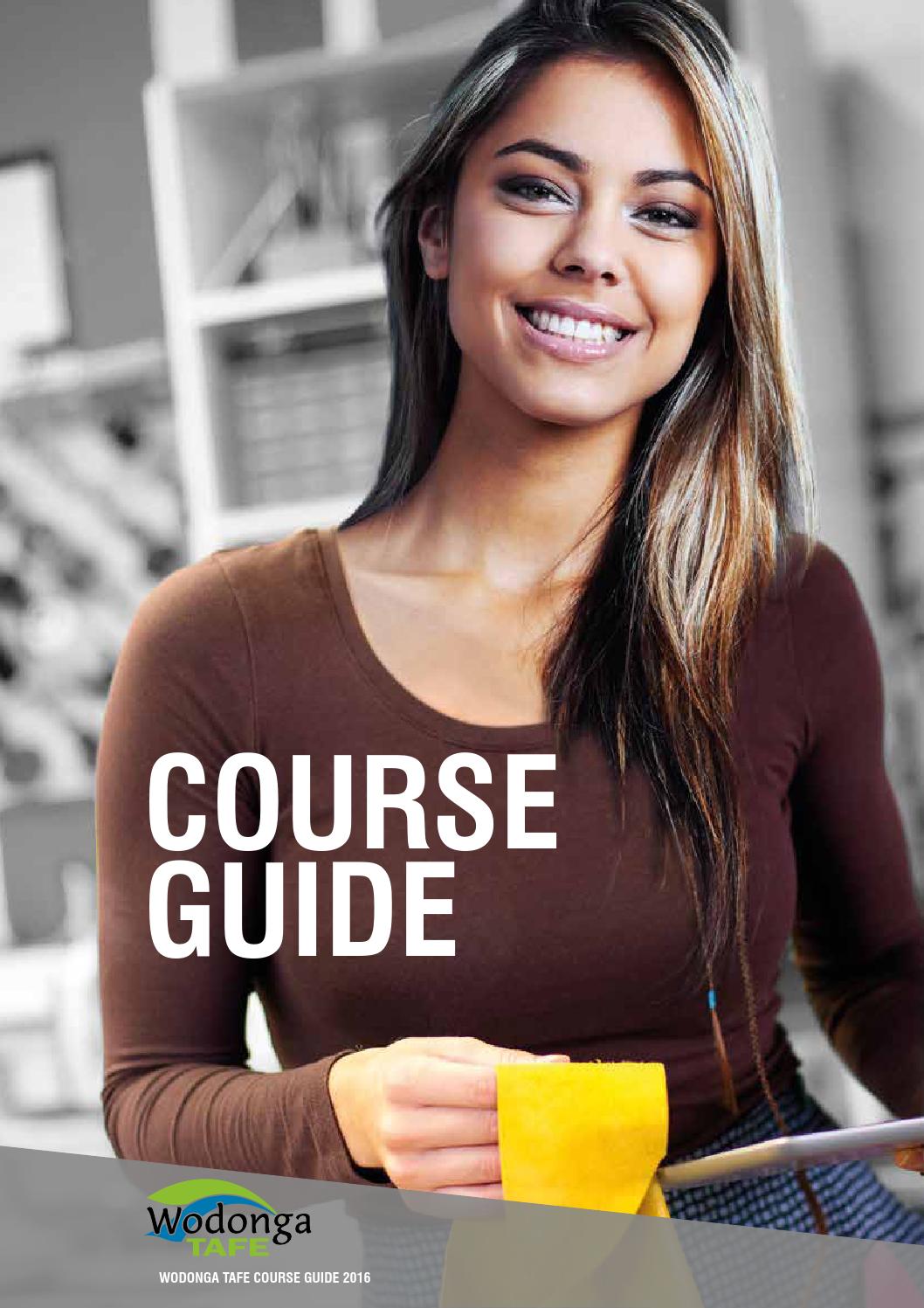 Wodonga TAFE Course Guide 2016 by Wodonga TAFE - Issuu